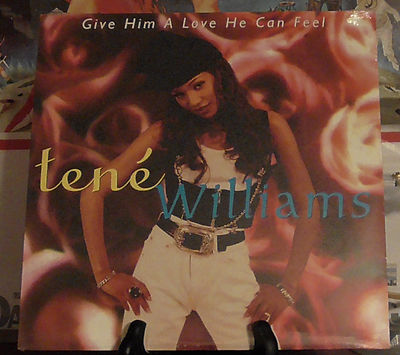 SEALED 12"~TENE WILLIAMS~STEVE'SILK' HURLEY~Give Him A Love He Can Feel ...