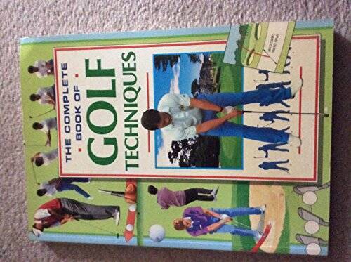 Complete Book of Golf Techniques (Sport) - Paperback By ANON - GOOD | eBay
