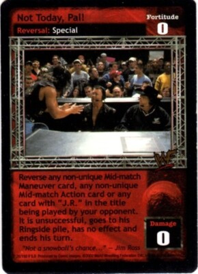 WWE: Not Today, Pal! [Played] card type Reversals Raw Deal Wrestling ...