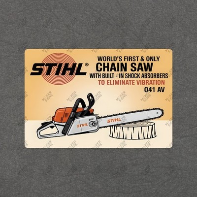 Vintage Stihl Chainsaw Metal Sign Worlds First! Forestry, Logging ...