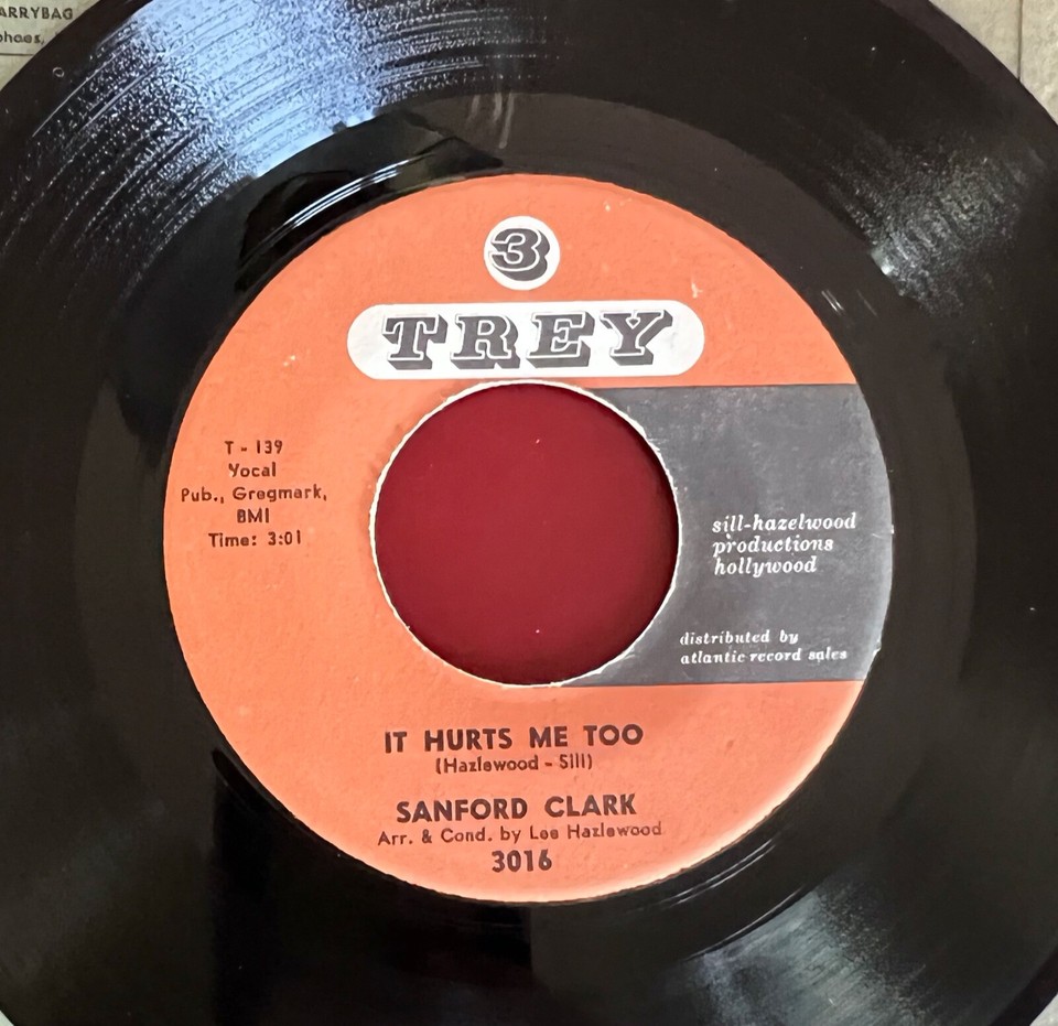 Sanford Clark 3 Trey 45 It Hurts Me Too b/w Guess It's Love | eBay