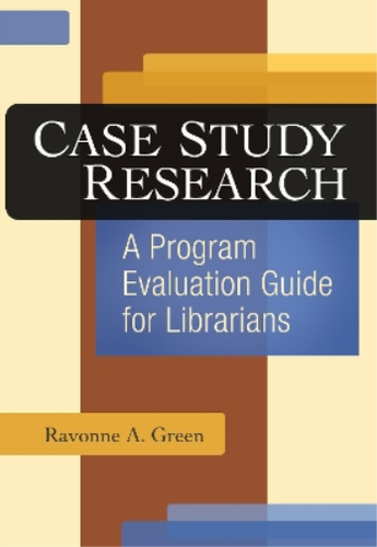 Ravonne A. Green Case Study Research (Paperback) 9781591588603 | eBay