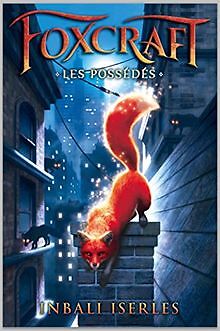 Foxcraft : Tome 1, Les possédés von Iserles, Inbali | Buch | Zustand gut | eBay