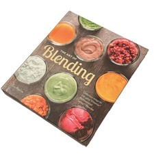 Art of Blending : Delicious Ways to Use Your Vitamix® Professional ...