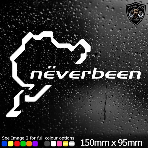 Neverbeen Sticker Nurburgring Never Been Car Van Window Bumper Decal ...