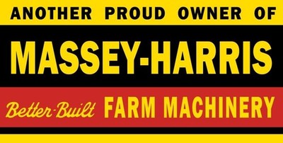 Massey Harris Farm Machinery - Another Proud Owner! NEW Sign: 12 x 24 ...