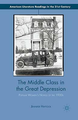 The Middle Class in the Great Depression: Popular Women's Novels of the ...