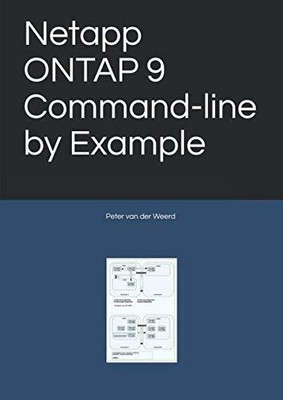 Netapp ONTAP 9 Command-line by Example 9781549810688| eBay