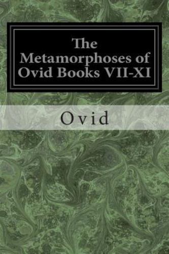 The Metamorphoses of Ovid Books VII-XI by Ovid (2014, Trade Paperback ...