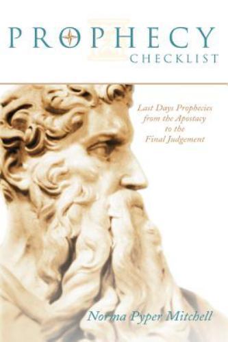 Prophecy Checklist : Last Days Prophecies from Moses to Modern Times by ...