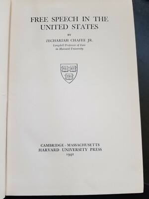 FREE SPEECH IN THE UNITED STATES Ed Zechariah Chafee Jr. VERY RARE! | eBay