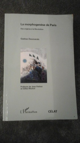 livre LA MORPHOGENESE DE PARIS, des origines à la Révolution | eBay