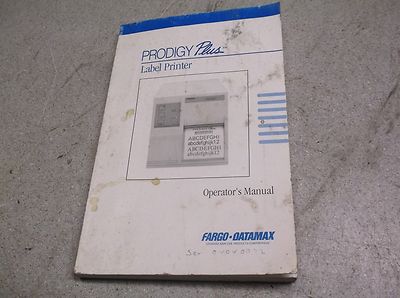 Fargo Datamax Prodigy Plus Label Printer Operator's Manual 510379 | eBay