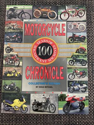 Motorcycle Chronicle: 100 Years of Magnificent Machines Motorcycle Book ...