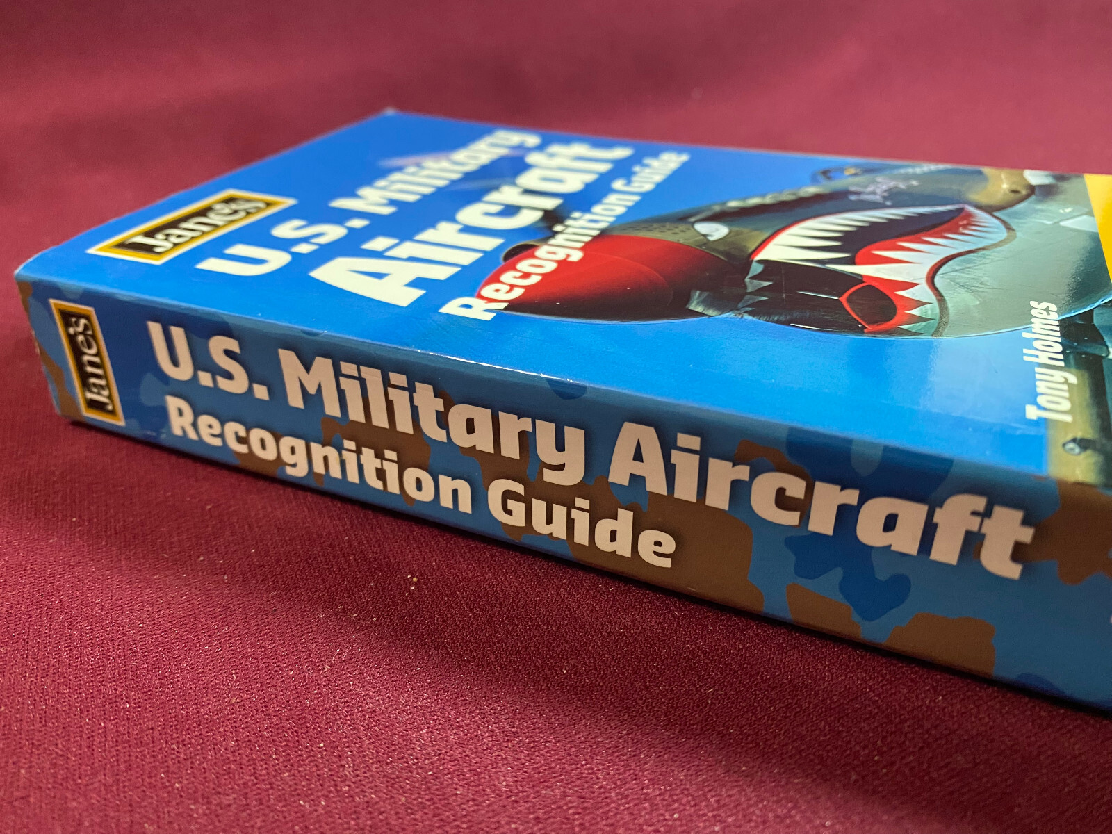 Jane's U. S. Military Aircraft Recognition Guide by Tony Holmes (2007 ...