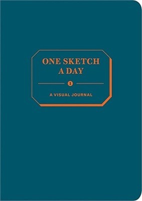 One Sketch a Day: A Visual Journal (Hardback or Cased Book ...