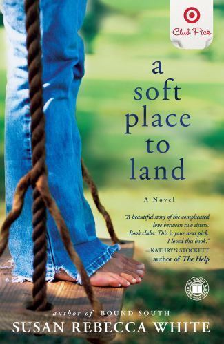 Soft Place to Land by Susan Rebecca White (2010, Hardcover) for sale ...