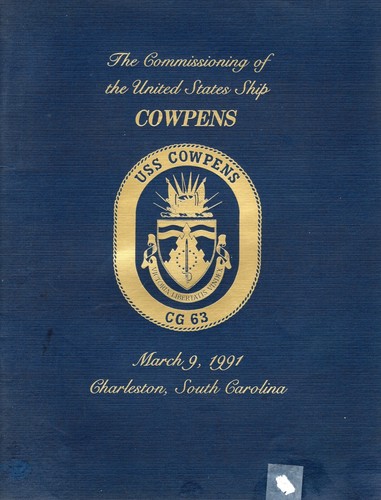 USS COWPENS CG-63 NAVY AEGIS CRUISER COMMISSIONING PROGRAM MARCH 9 ...