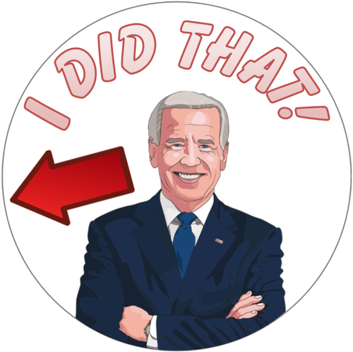 I Did That! Joe Biden Gas Pump Prices - 3 Inch Circle Sticker 3" x 3 ...