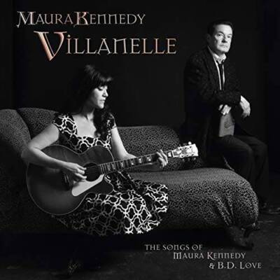 Villanelle: The Songs Of Maura Kennedy And B.D. Love - Audio CD - VERY ...