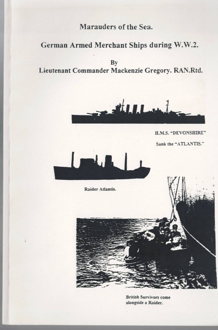 MILITARY ,MARAUDERS OF THE SEA , GERMAN ARMED MERCHANT SHIPS DURING WW ...