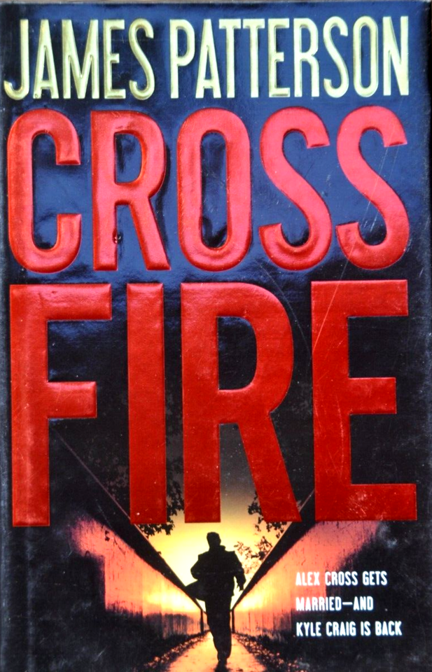 Cross Fire by James Patterson (2010, Hardcover)First Ed, DJ BRAND NEW ...