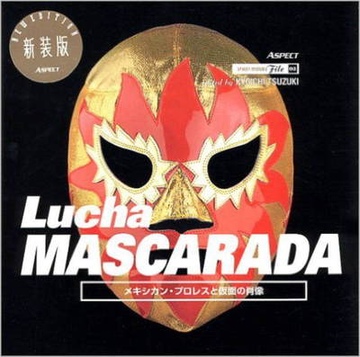 Lucha Mascarada Mexican Mask Photo book pro wrestling lucha libre | eBay
