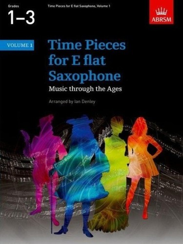 Ian Denley | Time Pieces for E flat Saxophone, Volume 1 | Taschenbuch ...