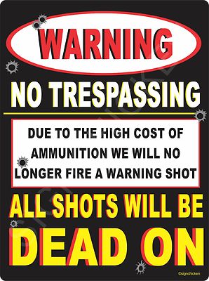 NO WARNING SHOTS - COLLECTIBLE SIGNS, hunting, hunter, hunting supplies ...