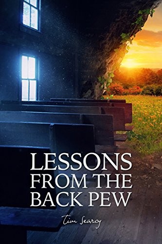 LESSONS FROM THE BACK PEW By Tim Searcy **BRAND NEW** 9780692068557| eBay