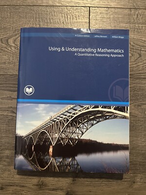 Using and Understanding Mathematics A Quantitative Reasoning Approach ...