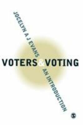 Voters and Voting : An Introduction, Paperback by Evans, Jocelyn A. J ...