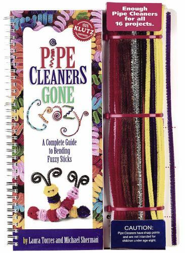 Pipe Cleaners Gone Crazy : A Complete Guide to Bending Fuzzy Sticks by ...