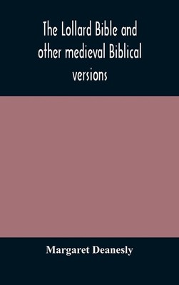 The Lollard Bible And Other Medieval Biblical Versions | eBay