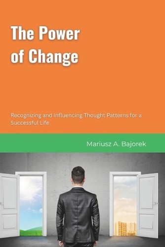 The Power of Change: Recognizing and Influencing Thought Patterns for a ...