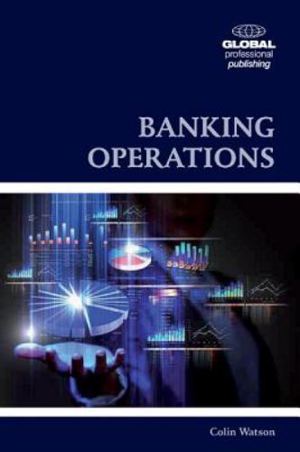 Banking Operations by Colin Watson (2014, Trade Paperback) for sale ...