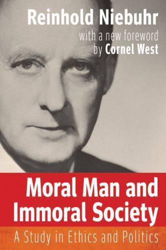 Moral Man and Immoral Society: A Study in Ethics and Politics (Library ...