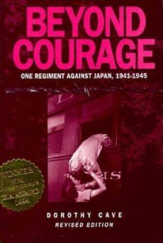 Beyond Courage: One Regiment Against Japan, 1941-1945 - Paperback ...