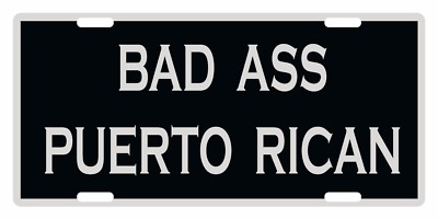 BAD ASS PUERTO RICAN Custom License Plate Emblem Version | eBay