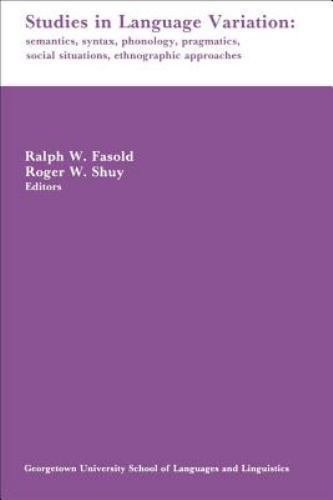 Studies in Language Variation : Semantics, Syntax, Phonology ...