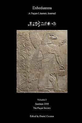 Enheduanna: A Pagan Literary Journal, Volume 3 by Daniel Cureton ...