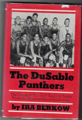 The Dusable Panthers: The Greatest, Blackest, Saddest Team from the ...