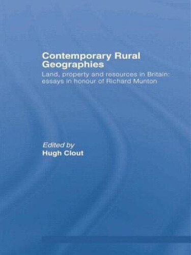 Contemporary Rural Geographies: Land, property and resources in Britain ...