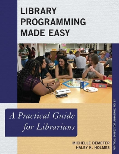 Michelle Demeter Haley K. Holmes Library Programming Made Easy (Poche ...