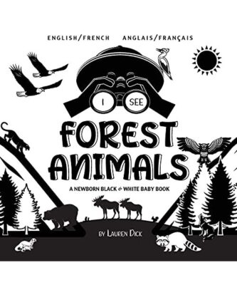 I See Forest Animals: Bilingual (English / French) (Anglais / Français ...