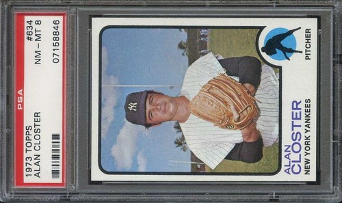 1973 TOPPS #634 ALAN CLOSTER PSA 8 YANKEES *B73124 | eBay