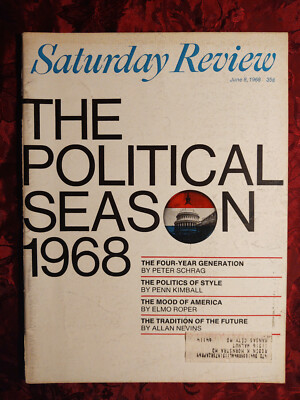 Saturday Review June 8 1968 THE POLITICAL SEASON 1968 ELMO ROPER ALLAN ...