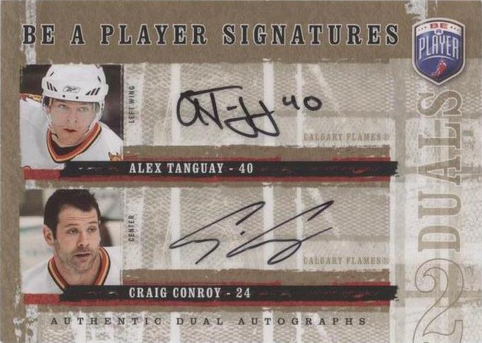 2006-07 Upper Deck Be a Player - Signatures Duals Alex Tanguay, Craig ...