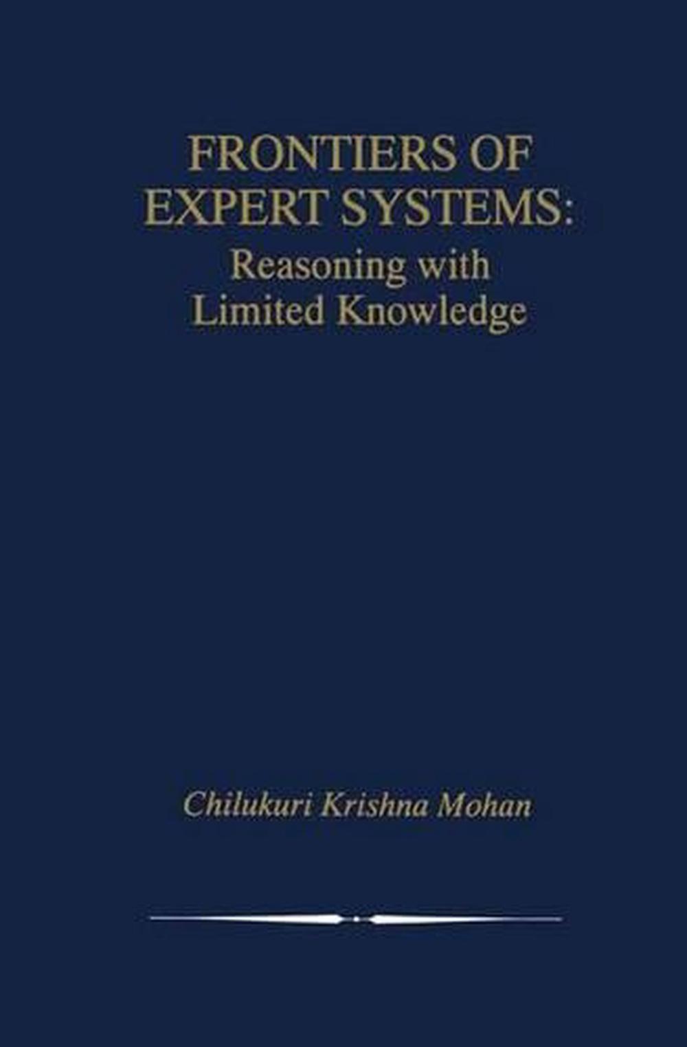 Frontiers of Expert Systems: Reasoning with Limited Knowledge by ...
