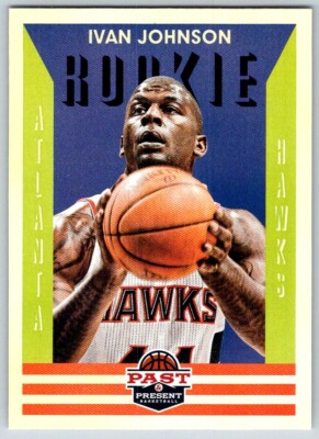 2012-13 PAST AND PRESENT 2012-13 IVAN JOHNSON ROOKIE RC ATLANTA HAWKS ...